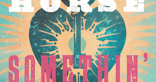 Nice Horse - Somethin' Bout You