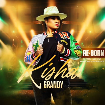 Kisha Grandy - Reborn (Live)