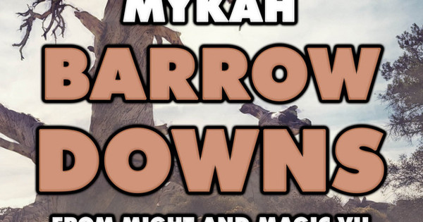 Mykah - Barrow Downs (From "Might and Magic VII: For Blood and Honor")