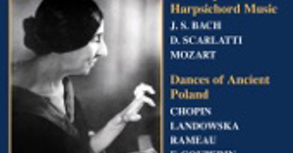 Wanda Landowska - Treasury of Harpsichord Music & Dances of Ancient Poland