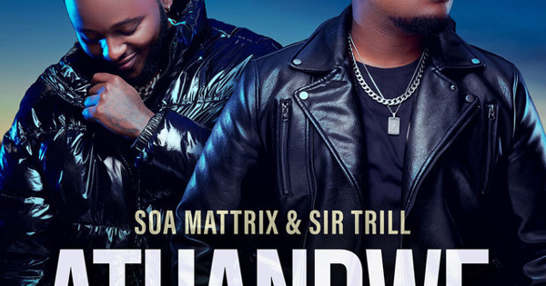 Soa Mattrix, Sir Trill - Athandwe