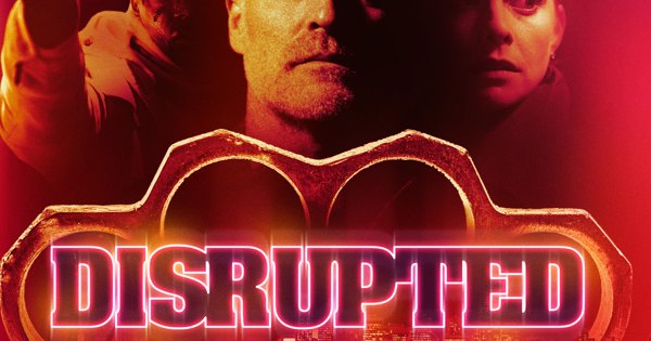 Disrupted