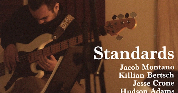 Jacob Montano - Jacob Montano Quartet: Standards
