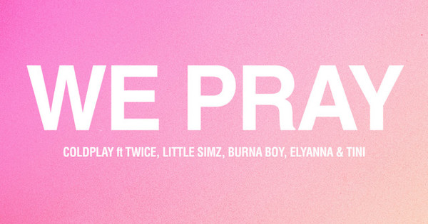 Coldplay, TWICE - WE PRAY (TWICE Version)