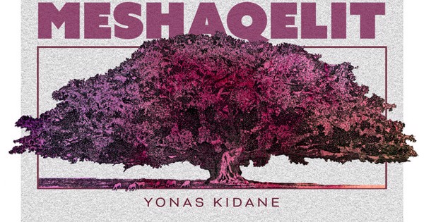 Yonas Kidane - Meshaqelit