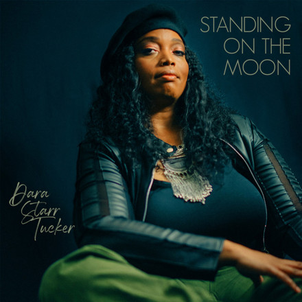 Dara Tucker - Standing On The Moon