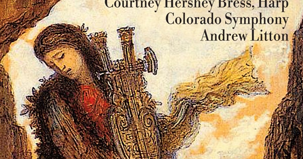 Andrew Litton, Colorado Symphony - Michael Daugherty: Harp of Ages