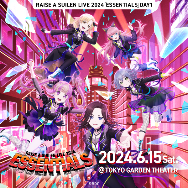 RAISE A SUILEN LIVE 2024「ESSENTIALS」DAY1