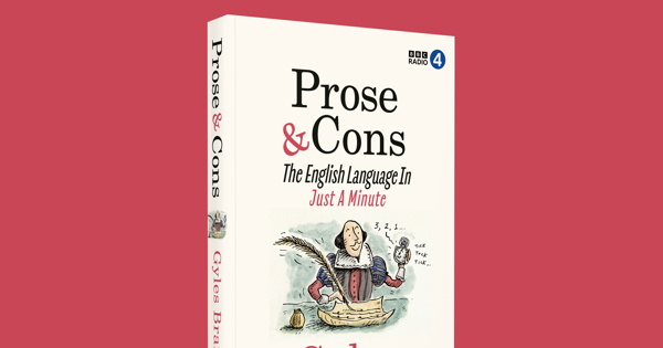 Prose & Cons: The English Language in Just a Minute