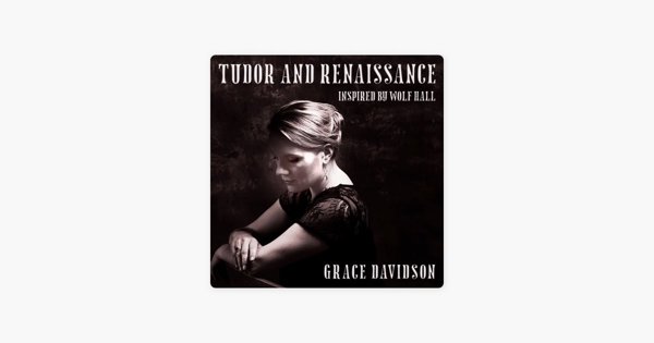 Grace Davidson: Tudor and Renaissance Music