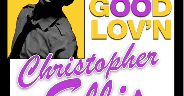Christopher Ellis - Good Good Lov'n