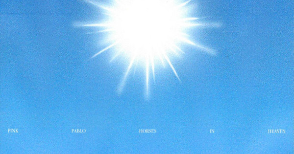 Pink Pablo - HORSES IN HEAVEN