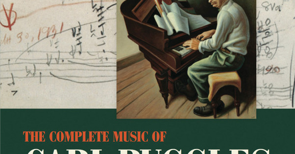 Carl Ruggles, Michael Tilson Thomas - The Complete Music of Carl Ruggles