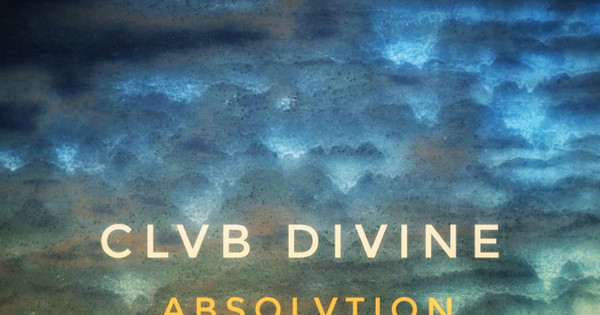 Club Divine - Absolution (VI)