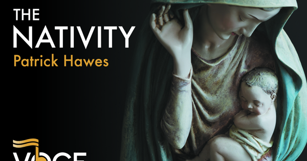 Patrick Hawes: The Nativity
