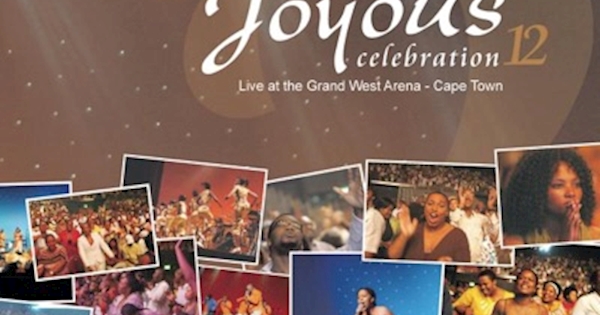 Joyous Celebration - Joyous Celebration Vol 12 - Live at the Grand West ...
