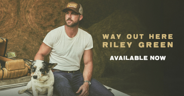 Riley Green - Way Out Here