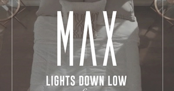 MAX - Lights Down Low (feat. Taka from ONE OK ROCK) - Single