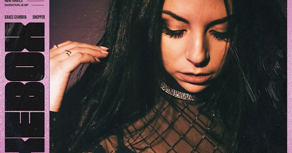 Grace Cambria, Snepper - Jukebox