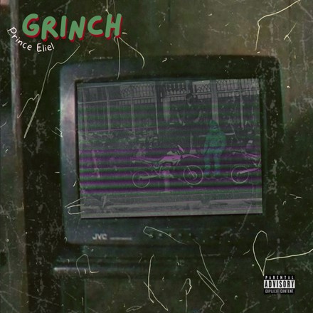 Prince Eliel - Grinch
