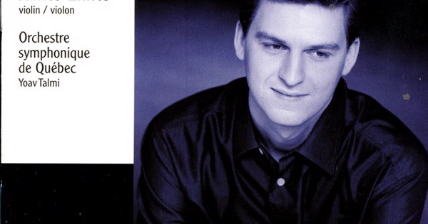 James Ehnes, Orchestre Symphonique De Québec, Yoav Talmi - French ...