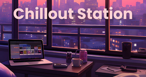 Chillout Station - สถานีเพลงสากลฟังชิล