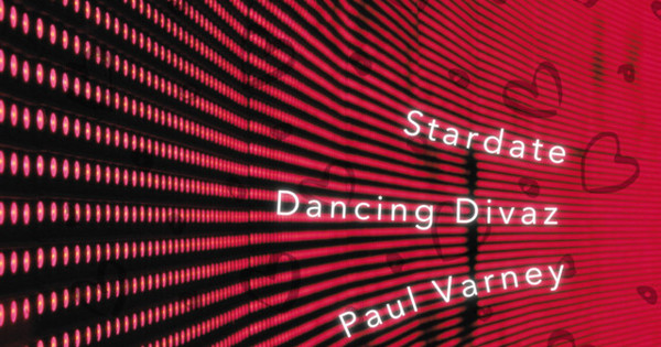 Stardate, Dancing Divaz, Paul Varney - House Of Love