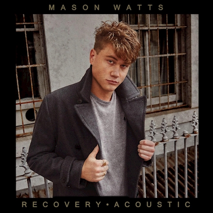 Mason Watts - Recovery - Acoustic