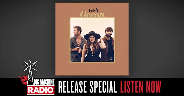 Ocean - Big Machine Radio Release Special