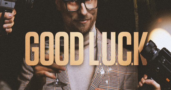 L.U.C. - GOOD L.U.C.K