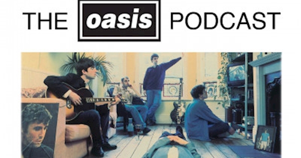 Listen Up (Oasis Podcast) episode 2 - Supersonic