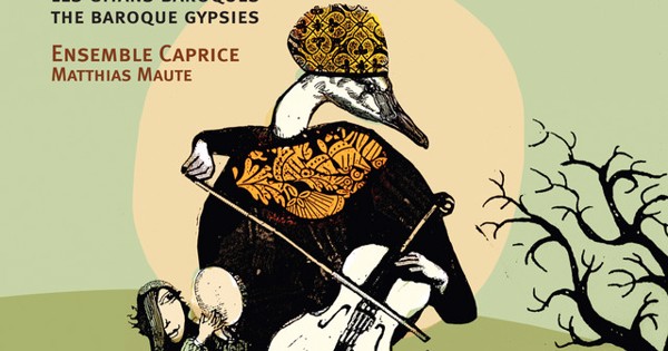 Ensemble Caprice, Matthias Maute - Telemann And The Baroque Gypsies