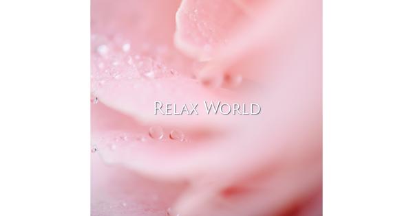 RELAX WORLD | water drop