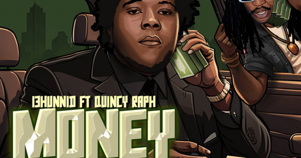 13 Hunnid, Quincy Raph - Money Talks