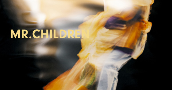 Mr.Children 2015 - 2021 & NOW