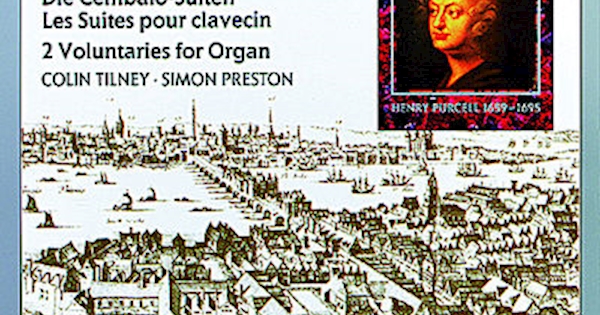 Colin Tilney & Simon Preston - Purcell: The Harpsichord Suites, 2 ...