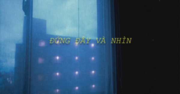 CouEn - Đứng Đây Và Nhìn