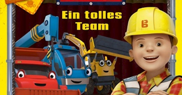 01/Bob der Baumeister/Ein tolles Team