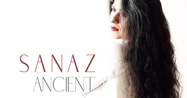 Sanaz - Ancient