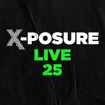 X-Posure Live 25