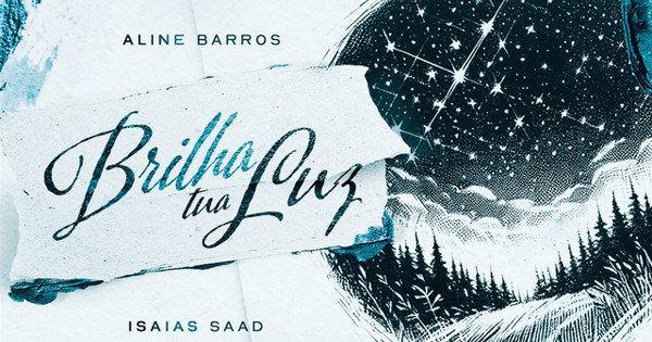 Aline Barros, Isaias Saad - Brilha Tua Luz