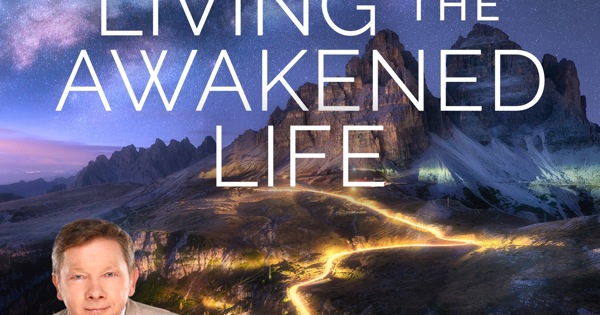 Living the Awakened Life
