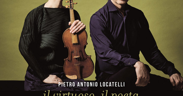 Pietro Locatelli, Isabelle Faust, Il Giardino Armonico, Giovanni ...