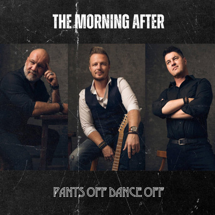 The Morning After - Pants Off Dance Off