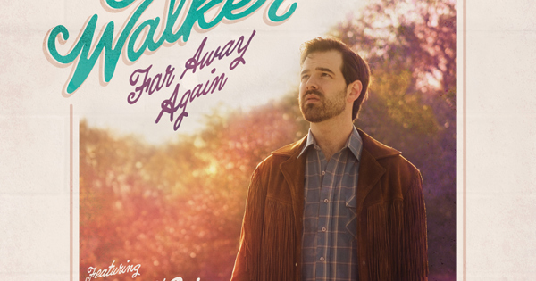 Cory Walker - "Far Away Again"