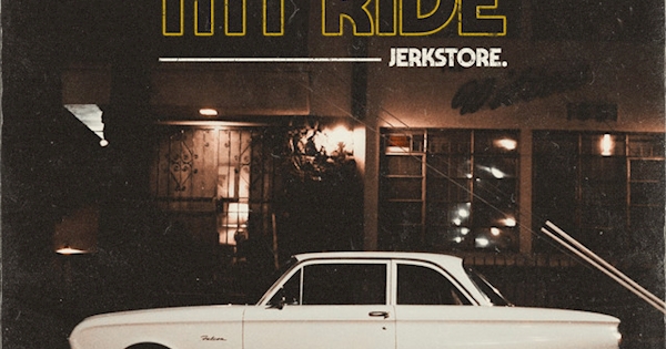 JERKSTORE. - My Ride