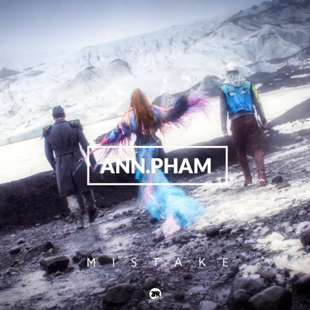 Ann. Pham - Mistake - Single