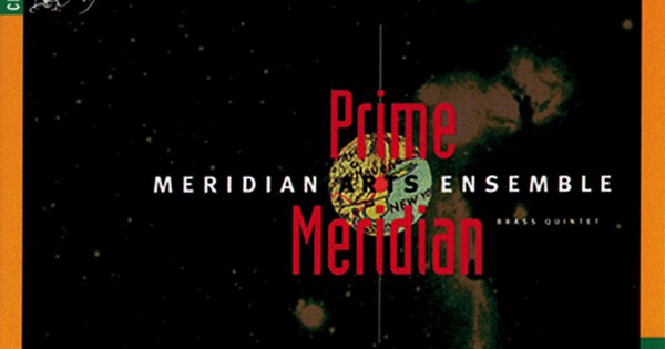 Meridian Arts Ensemble - Prime Meridian