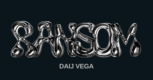 Daij Vega - Ransom - Single
