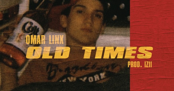 Omar LinX - Old Times